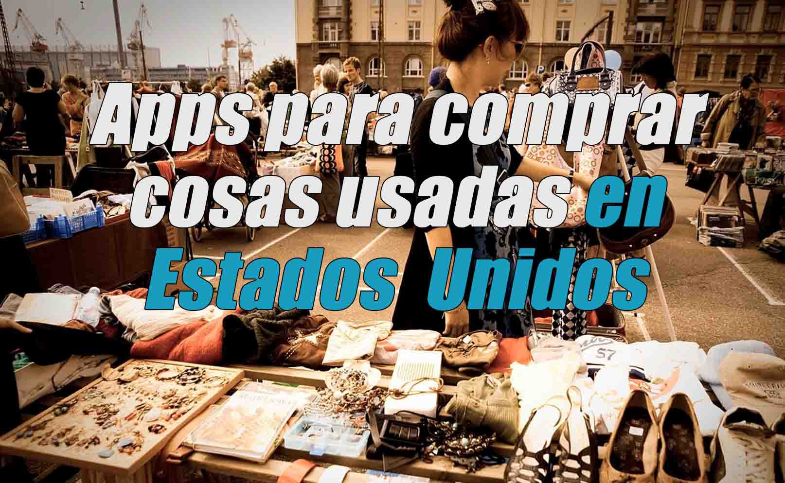 Mejores APPS Para Comprar vender Art culos De Segunda Mano En EE UU Mejores APPS Para Comprar vender Art culos De Segunda Mano En EE UU